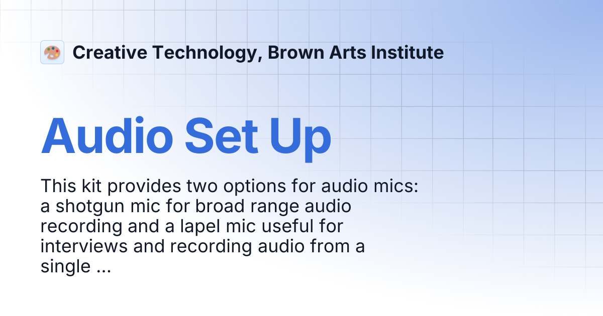 Audio Set Up | Creative Technology, Brown Arts Institute